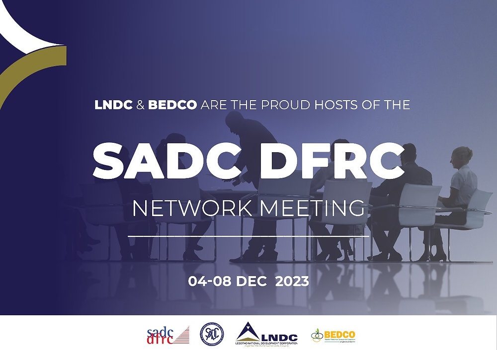 BEDCO in collaboration with LNDC is hosting the 2023 SADC DFRC-DFI summit