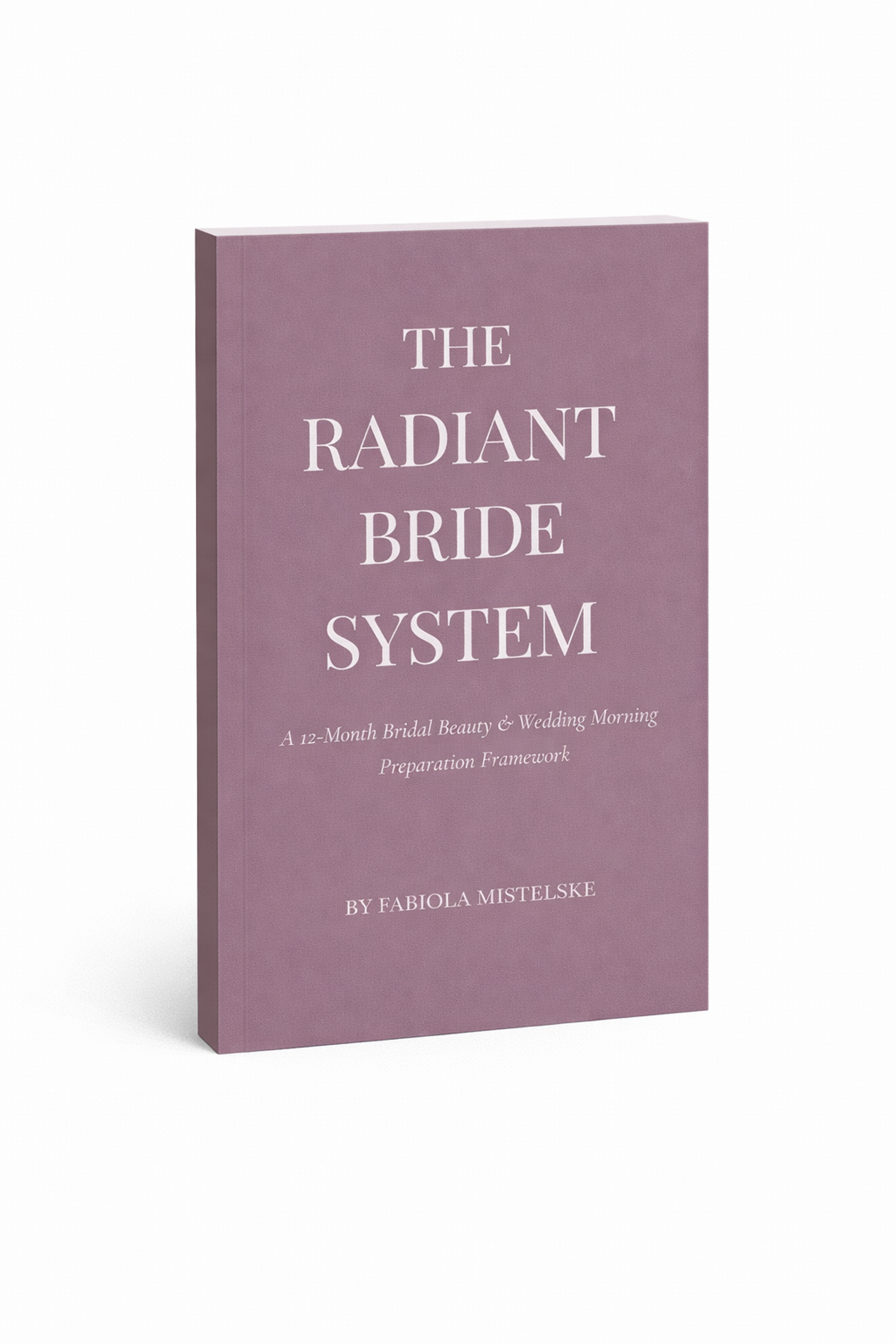 The Radiant Bride System | Structured Bridal Beauty Plan