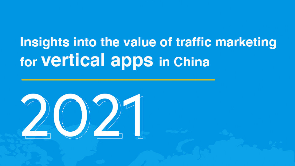 Insights report - Marketing value for vertical apps in China | Latest ...