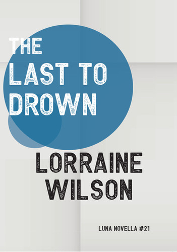 The Last to Drown | Luna Press Publishing