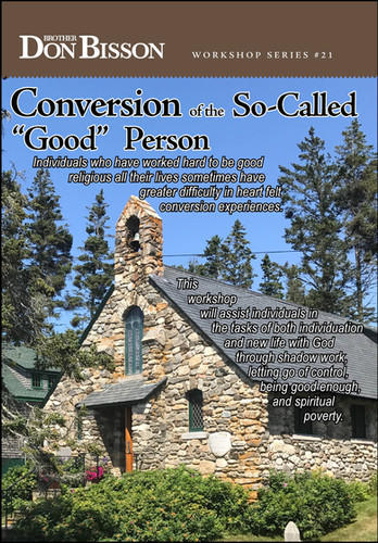 Conversion of the So-Called "Good" Person WK#21 | Jungian Christian Nw
