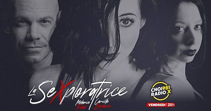 La SeXploratrice Mlle Trudel | Lundi au Jeudi 22H CHOI 98.1FM Radio X