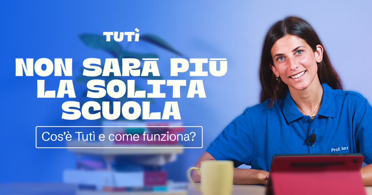 Tutì | Studia meglio con le videolezioni