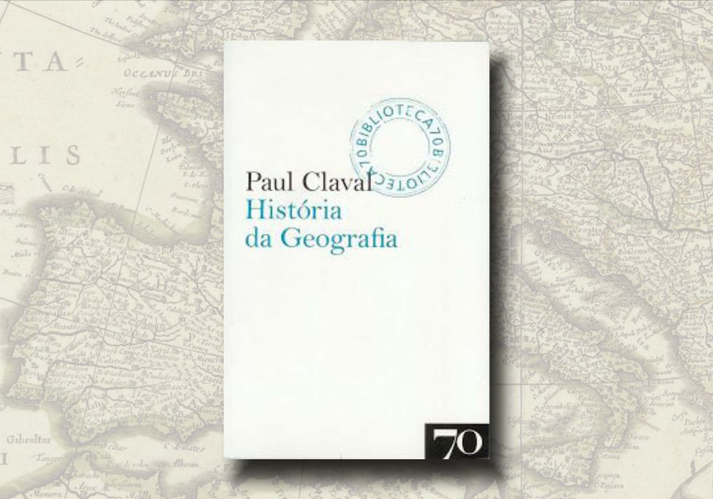 "História da Geografia", de Paul Claval