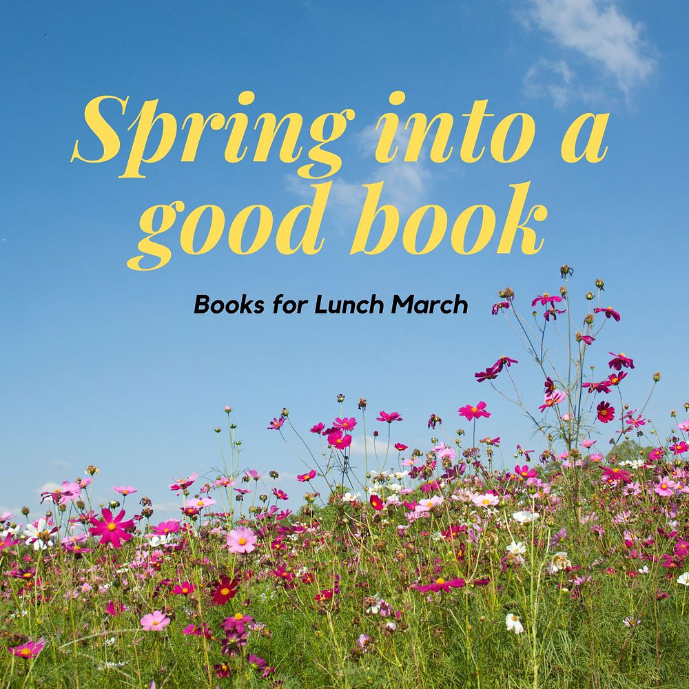 Books for Lunch, March Edition