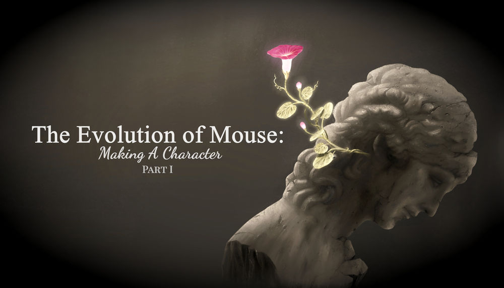 The Evolution of Mouse: Making a Character Part 1