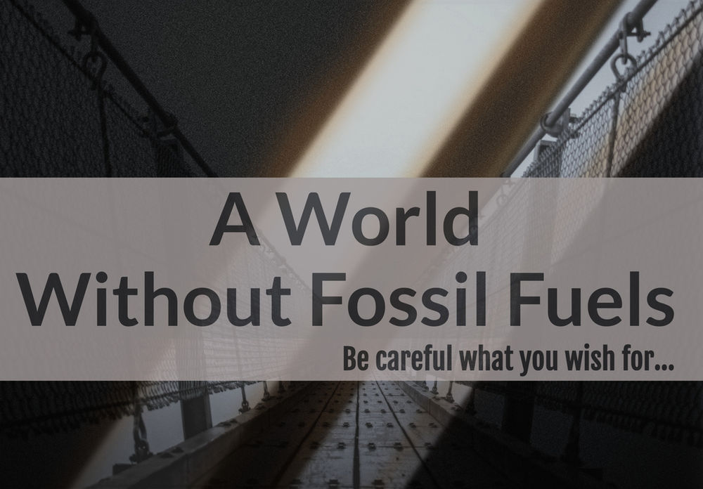 A World Without Fossil Fuels