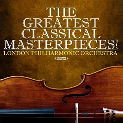 The Greatest Classical Masterpieces! London Philharmonic Orchestra ...