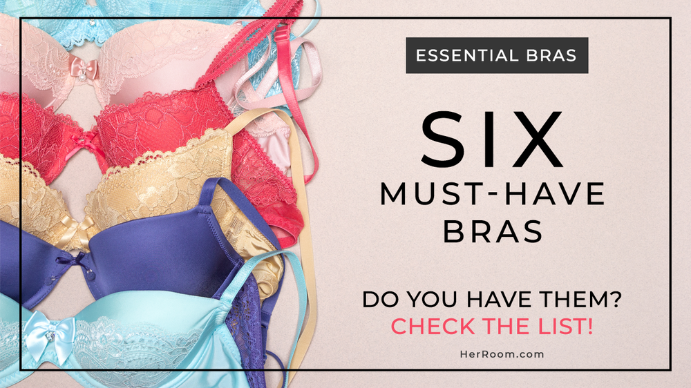 Do You Have the Six Must-Have Bra Styles?