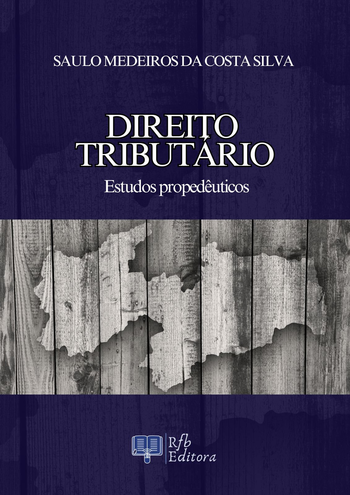 DIREITO TRIBUTÁRIO: Estudos propedêuticos