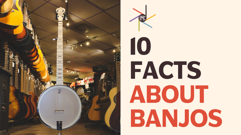 10 Facts About Banjos
