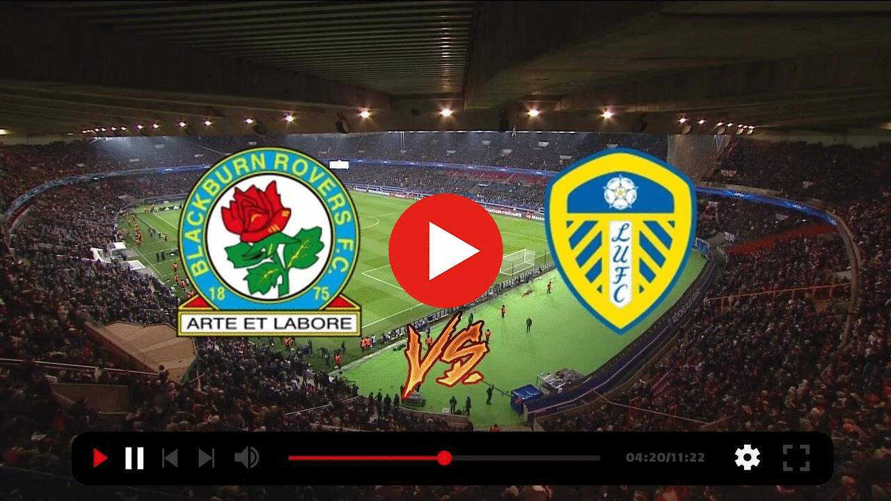 Online: Blackburn vs. Leeds Live Stream 9 December 2023 Live | J Circus ...