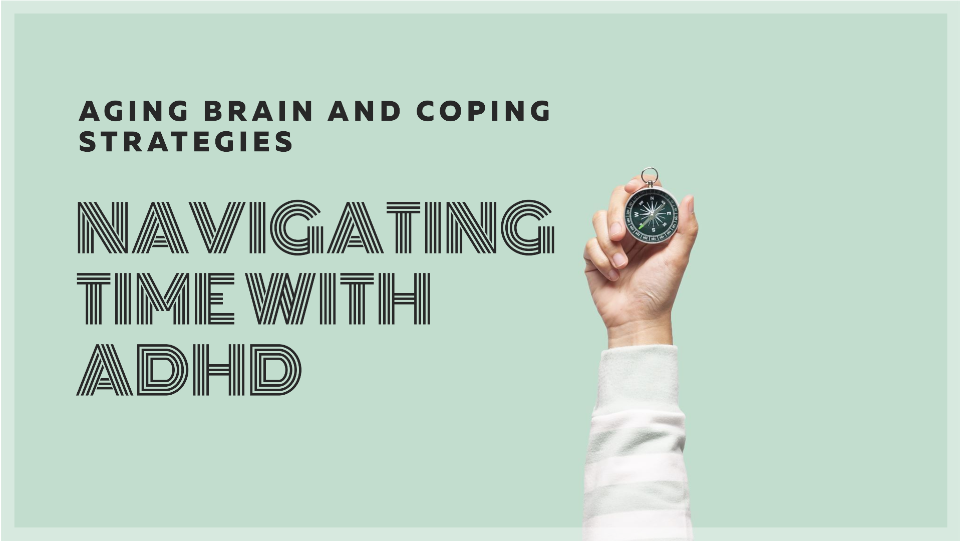 Navigating Time: ADHD and the Aging Brain