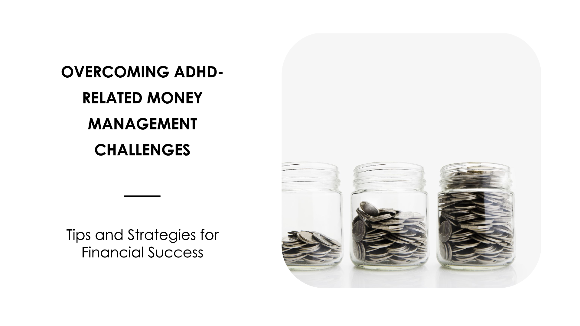 Financial Focus: Addressing ADHD-Related Money Management Hurdles