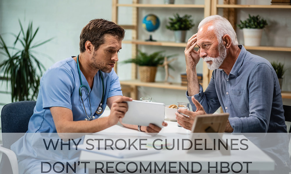 Why Major Stroke Guidelines Don’t Yet Recommend HBOT—and What That ...