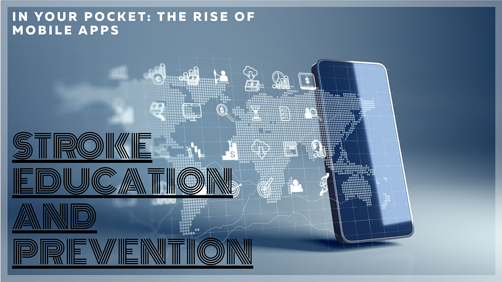 In Your Pocket: The Rise of Mobile Apps for Stroke Education and Prevention