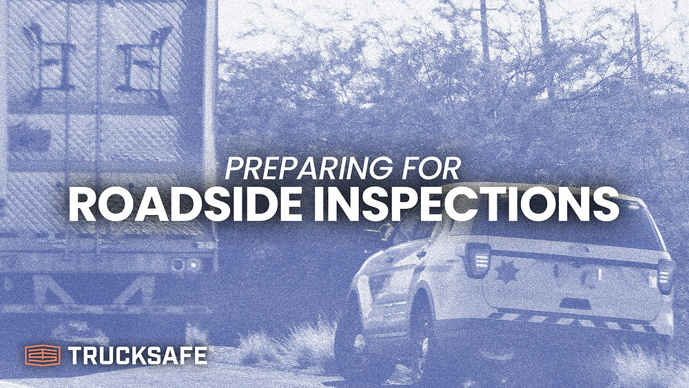 Preparing for Roadside Inspections: A Comprehensive Guide for Fleets ...