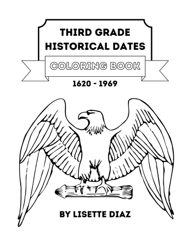 Historical Dates Coloring Book - Third Grade | Lisette Diaz Historical Dates Coloring Book - Third Grade | Lisette Diaz