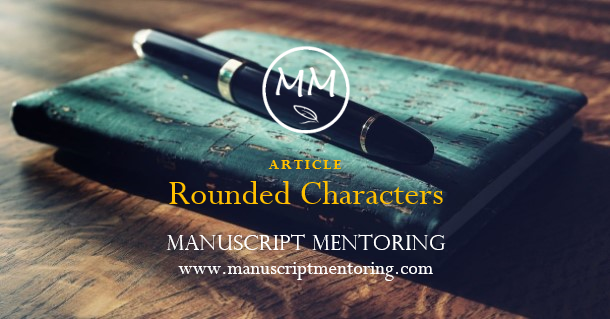 Rounded Characters | Manuscript Mentoring