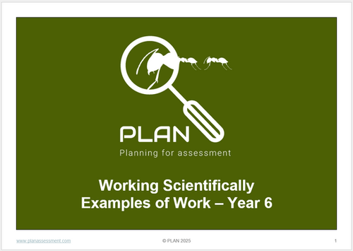 Working Scientifically: Examples of Work (Y6) | PLAN