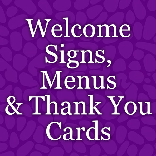 Welcome Signs, Menus and Thank You Cards | Classic Designs By J