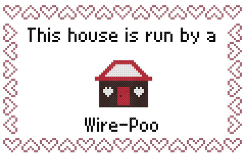 Wire-Poo This house is Run by Dog Cross Stitch | Capricorn Run Farm