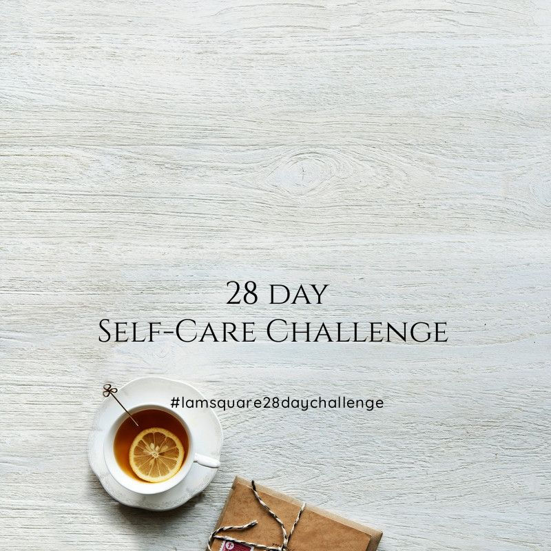 28 Day Challenge - self-care