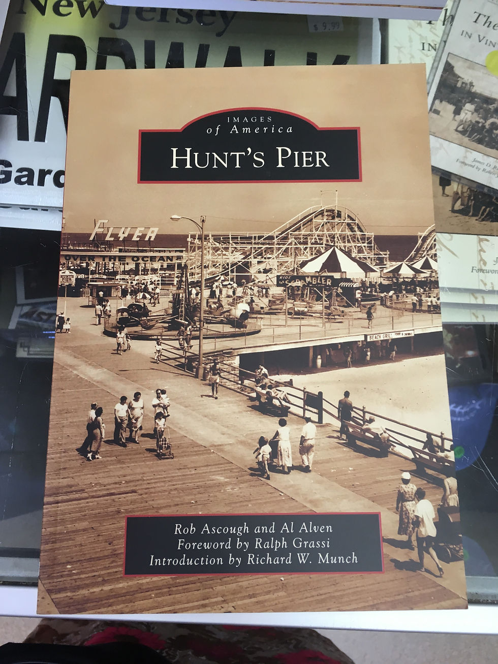 Images of America: Hunt’s Pier by Rob Ascough and Al Alven | whsmuseum
