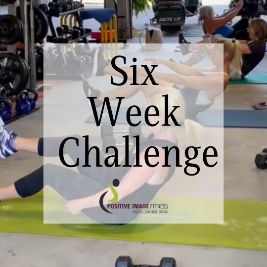 6 week Get Fit Program Group | PositiveImageFitness