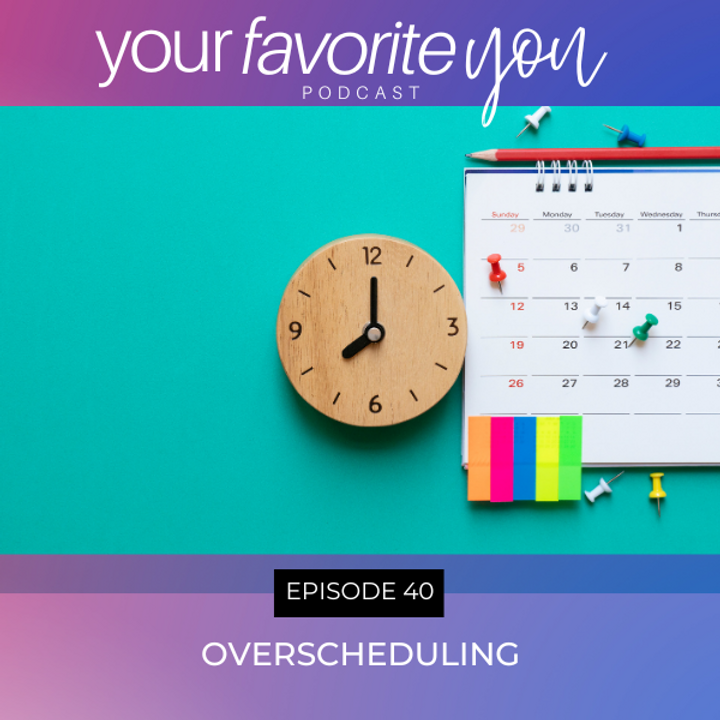 #40 overscheduling