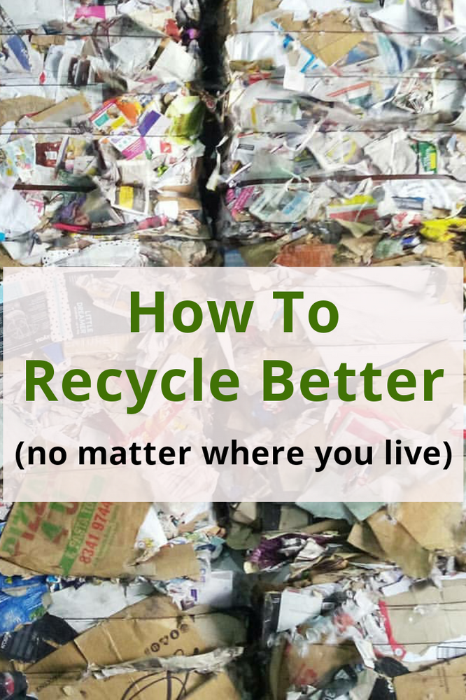 How To Recycle Better (No Matter Where You Live)