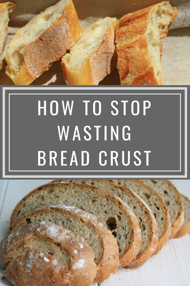 How to Stop Wasting Bread Crust