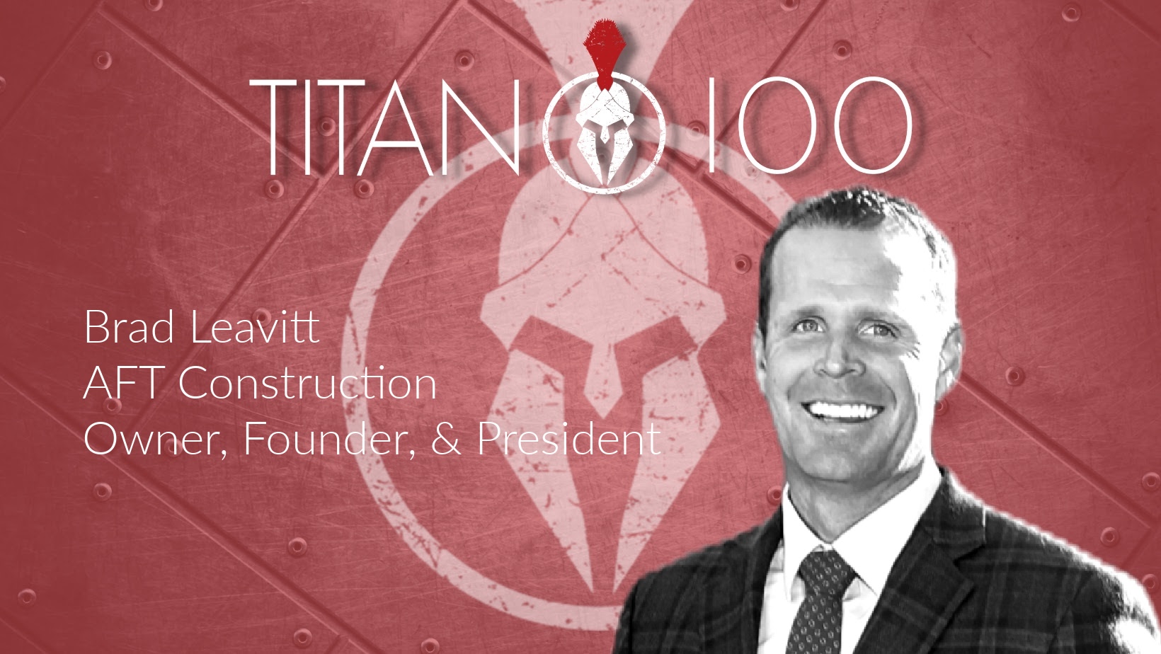Brad Leavitt - Titan 100