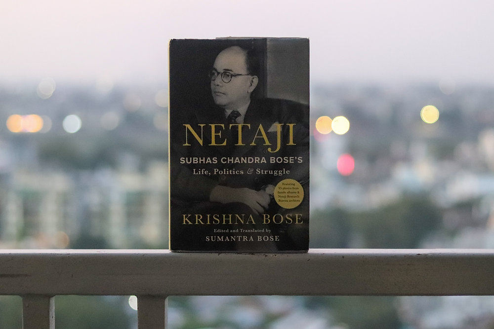 Netaji Subhas Chandra Bose: Life , Politics and Struggle. Book Review.
