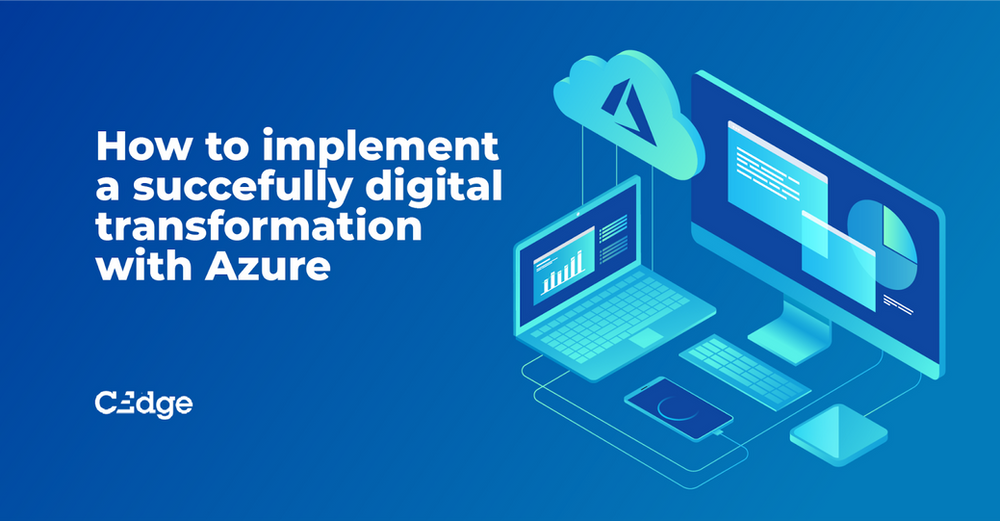 How to Implement a Successfully Digital Transformation with Azure