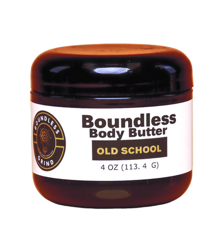 "Old School" Boundless Body Butter | Boundless Grind