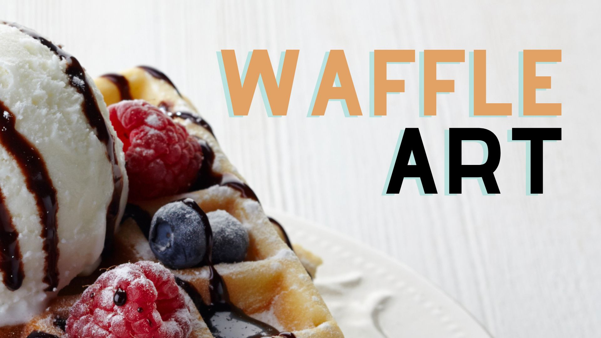 Waffle Art | VDICSS