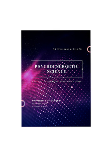Psychoenergetic Science DVD Set: A Second Copernican-Scale Revolution ...