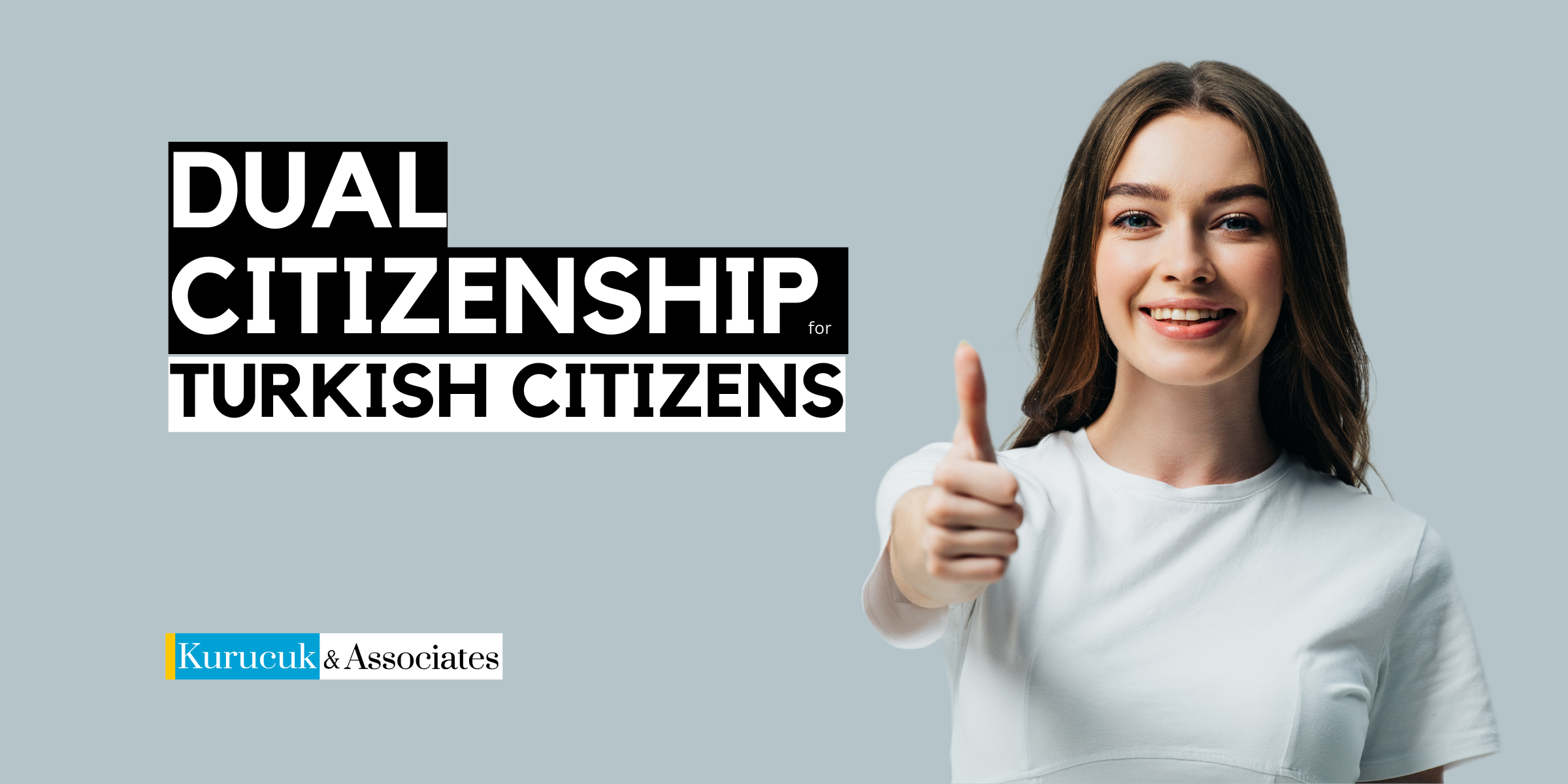 Dual Citizenship for Turkish Citizens: A Window of Opportunity
