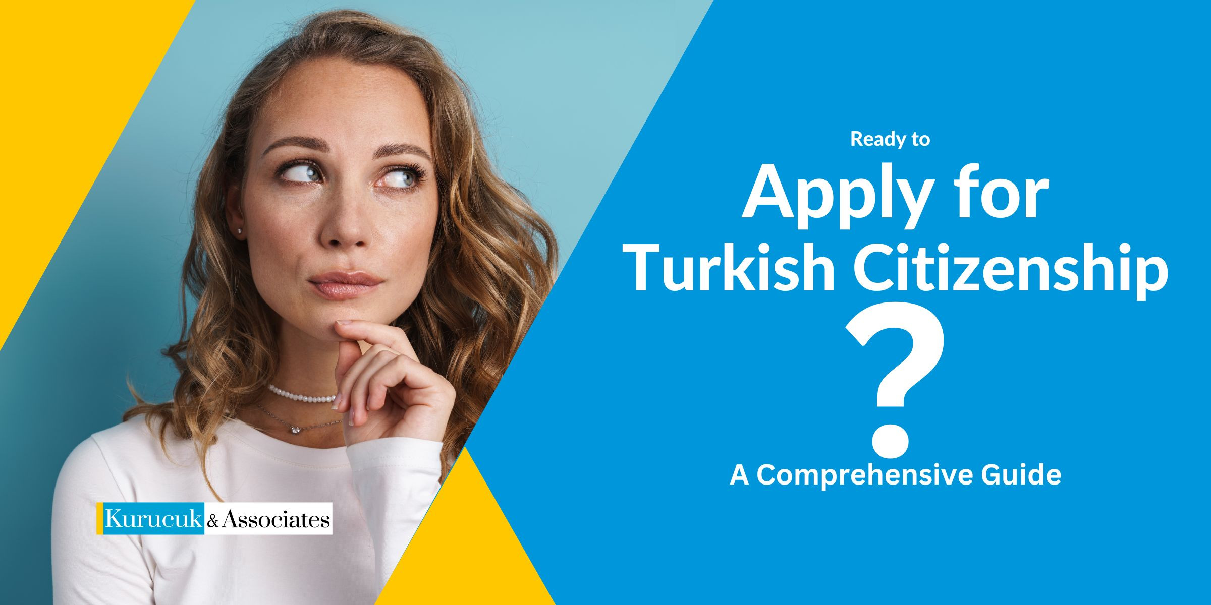 How to Apply for Turkish Citizenship: A Comprehensive Guide