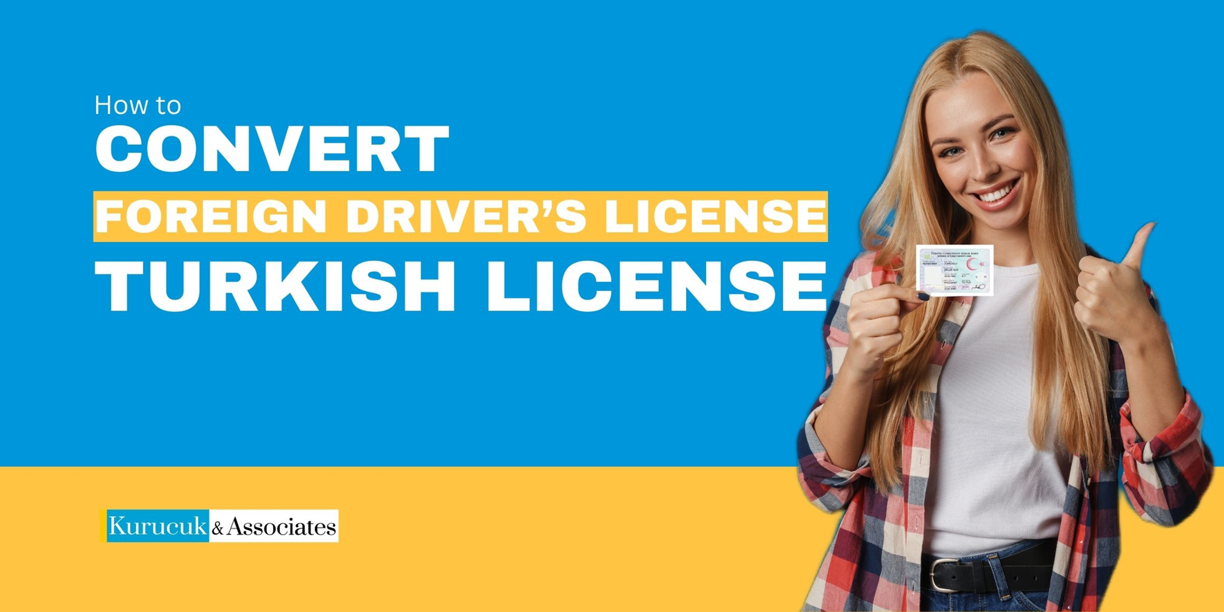 How to Convert Your Foreign Driver’s License to a Turkish License