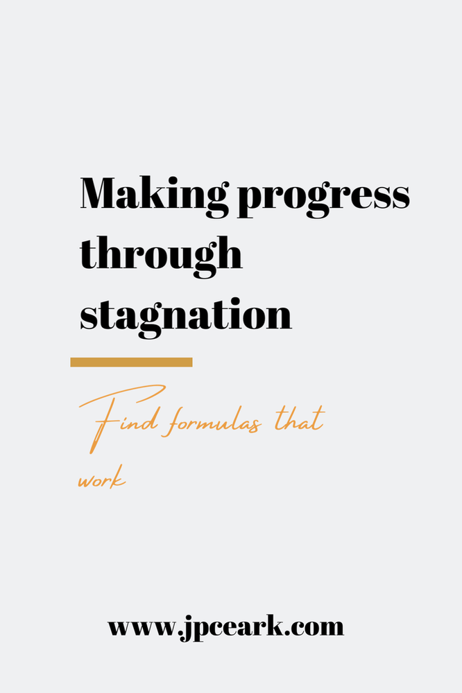 How to make progress through stagnation