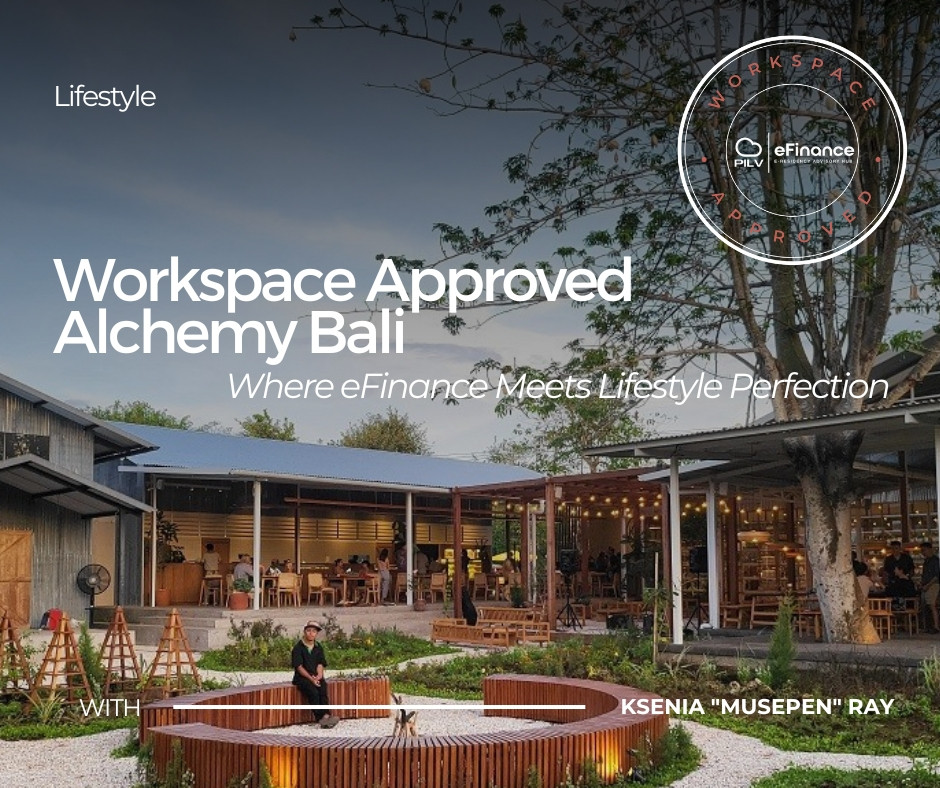 Discover Bali's Best Workspaces: Where eFinance Meets Lifestyle Perfection