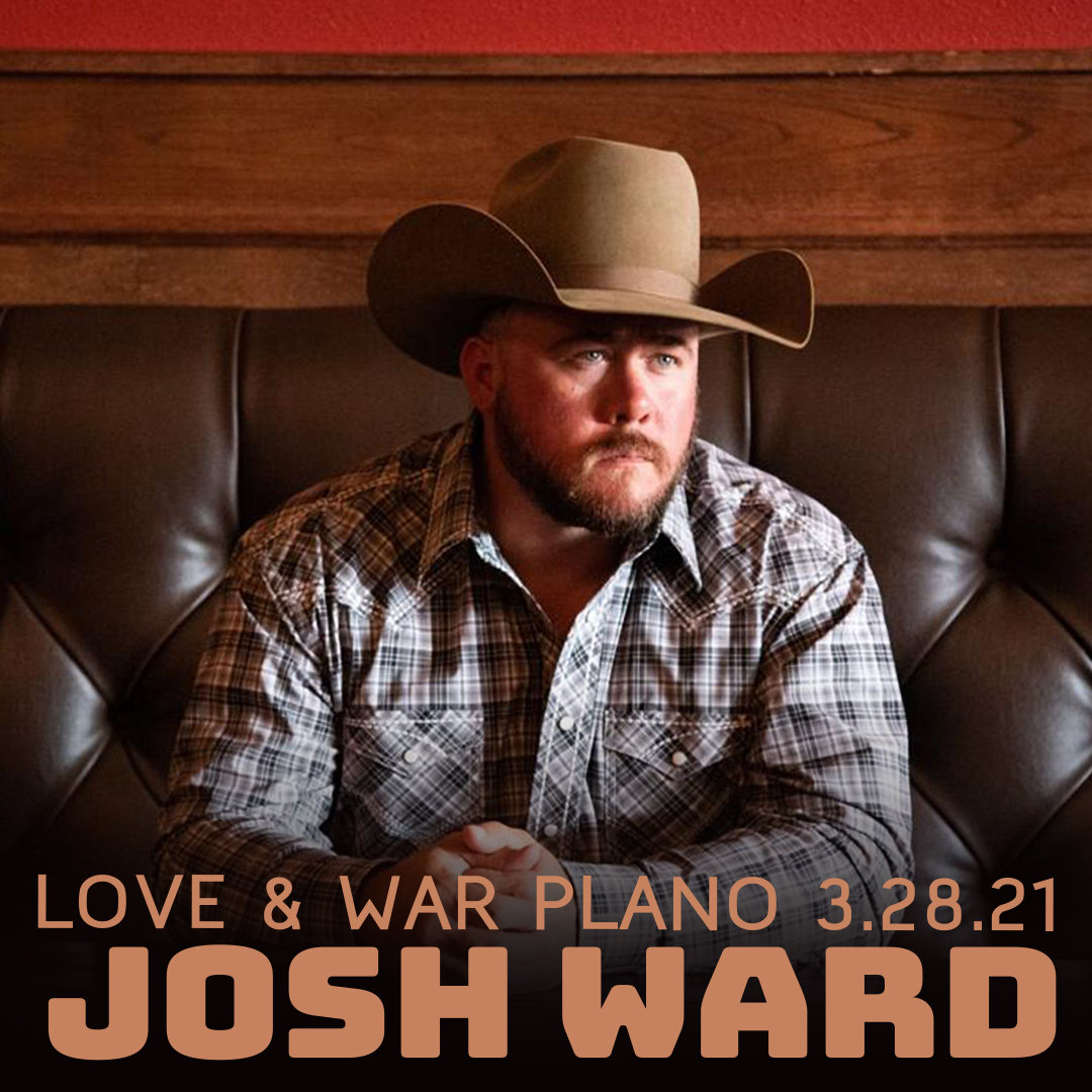 Josh Ward | LOVE AND WAR TEXAS