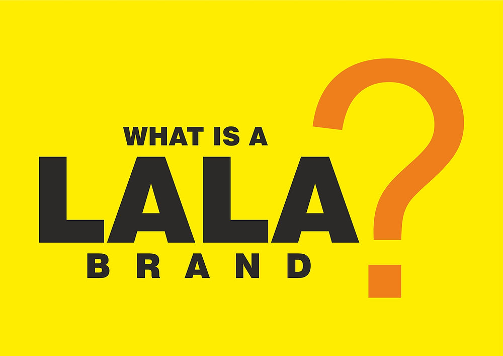 What is a LALA Brand?