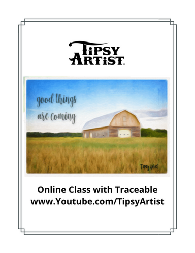 Good Things are Coming Barn - Traceable with Online Class | tipsyartist