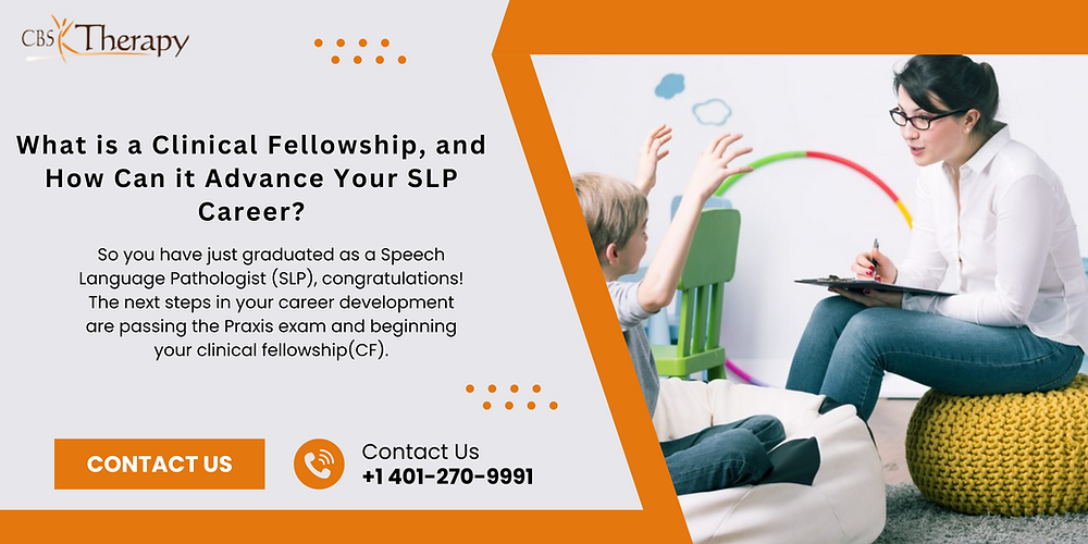 What is a Clinical Fellowship, and How Can it Advance Your SLP Career?