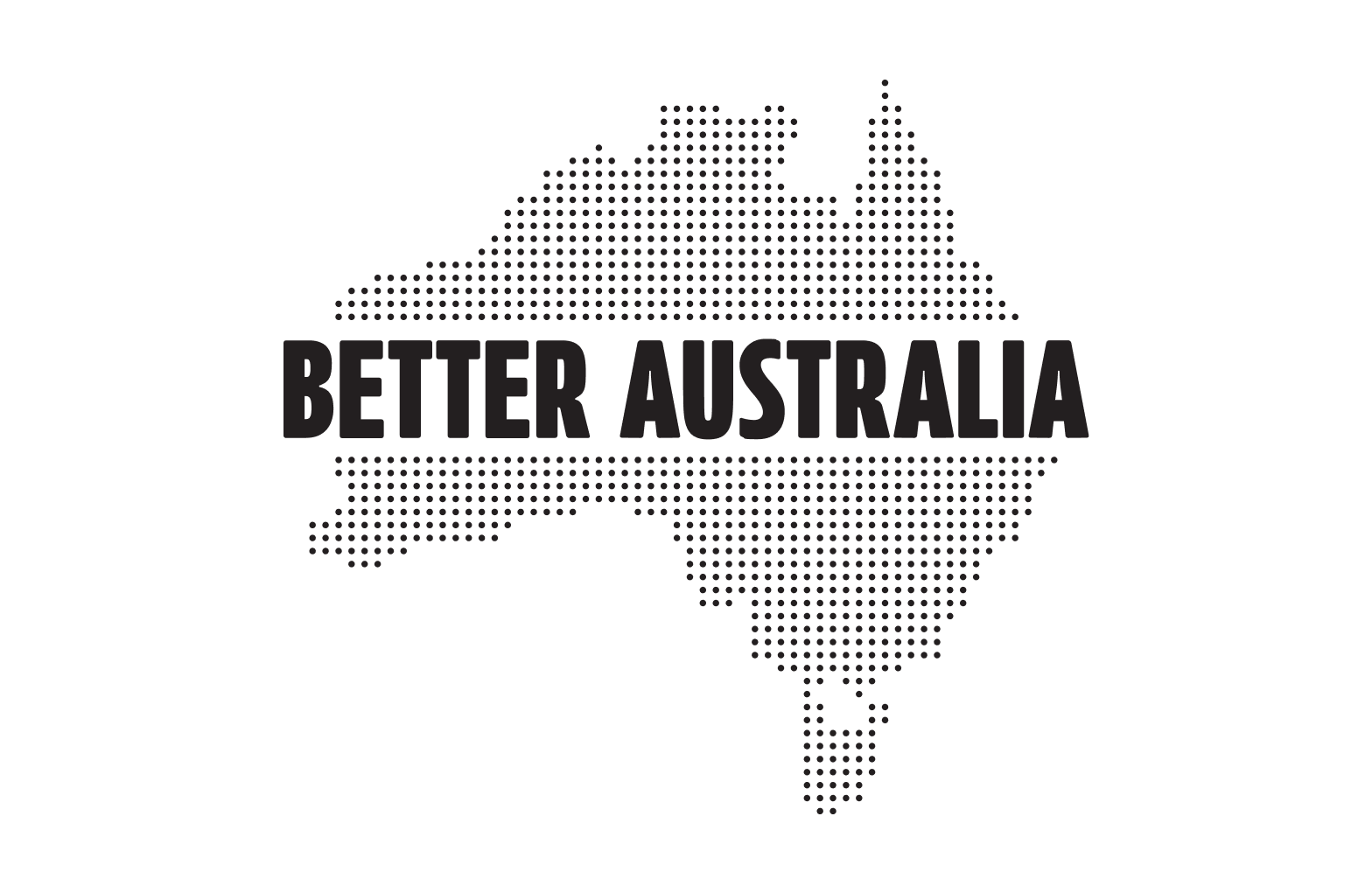 Better Australia Campaign | Stronger Choices. For a Better Australia ...