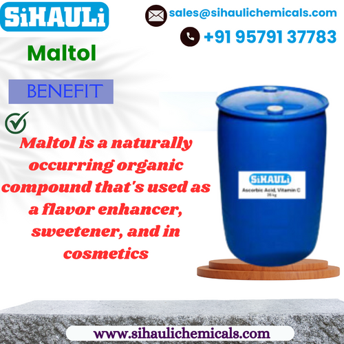 Maltol | Sihauli Chemicals