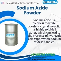 Sodium Azide Powder | Sihauli Chemicals